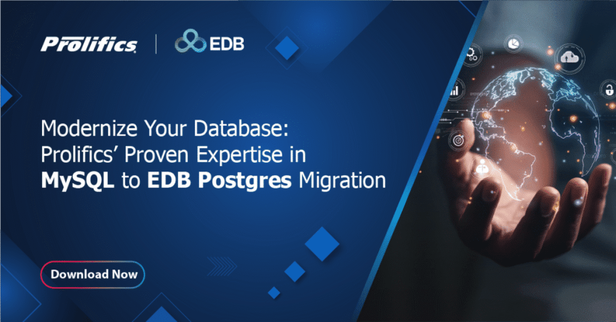 MySQL To EDB Postgres Migration Seamless & Secure - Prolifics