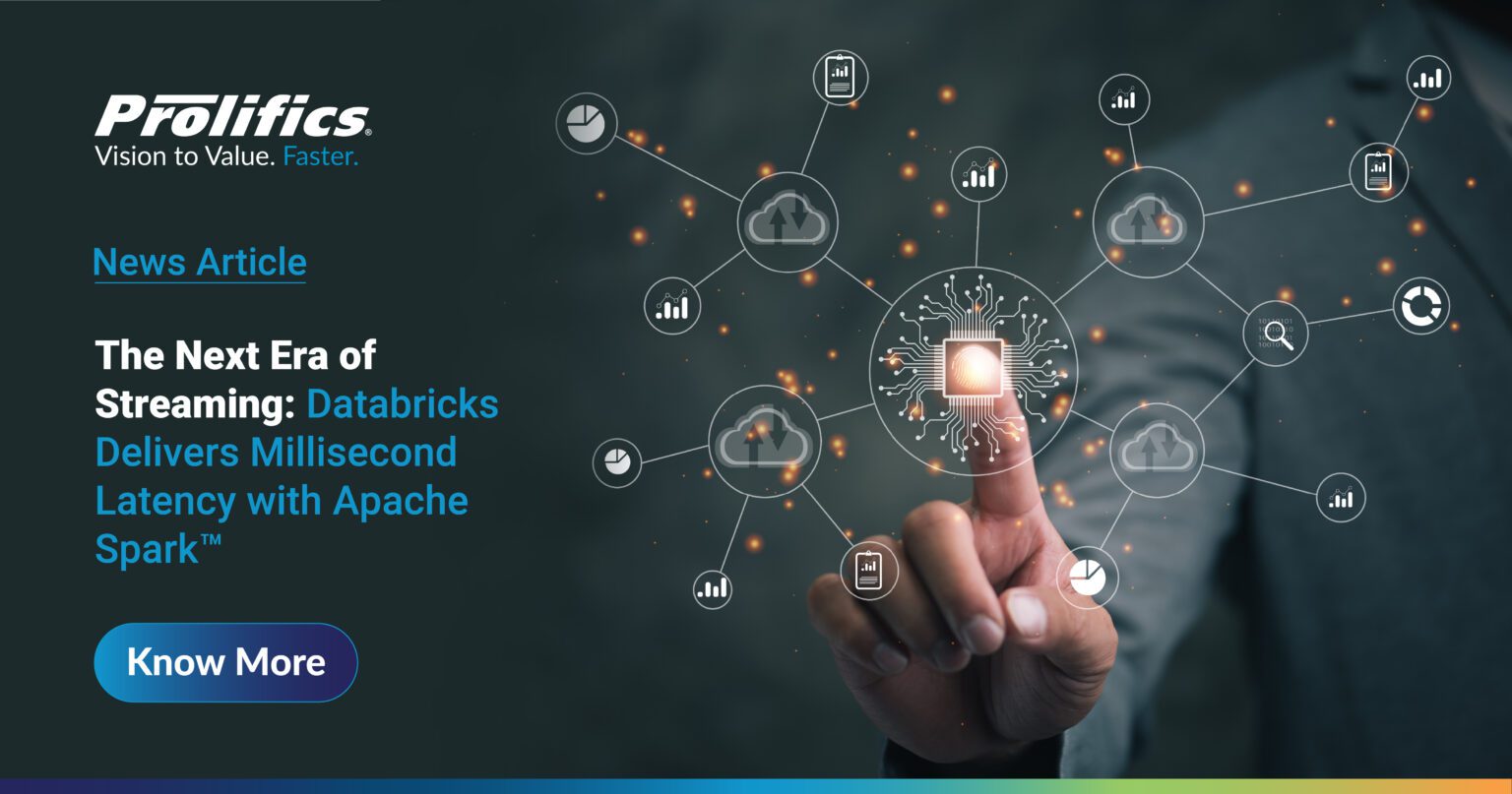 Databricks Real-Time Streaming With Apache Spark™ - Prolifics