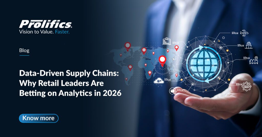 Data-Driven Supply Chains: Powering Retail’s Future | Prolifics