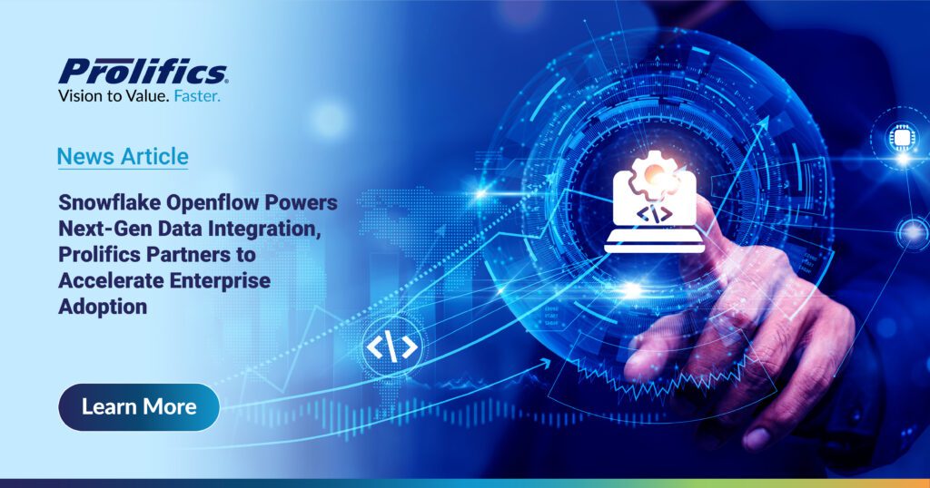 Next-Gen Snowflake Openflow Data Integration | Prolifics